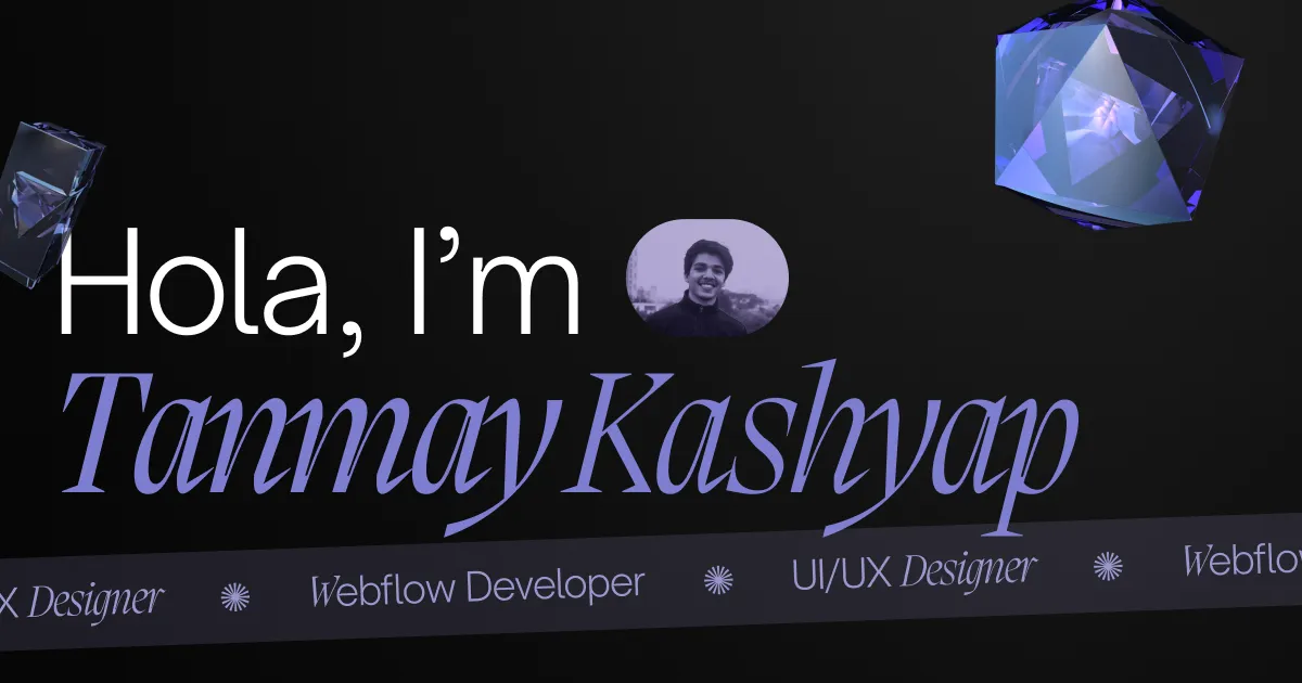 Tanmay Kashyap • UX/UI Designer • Portfolio
